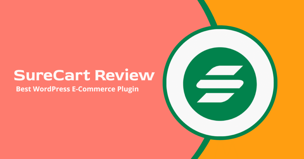 SureCart Review 2025: Is SureCart Really Free for Beginners? - WPWebZon